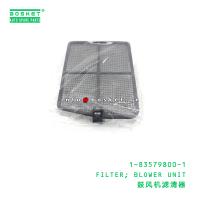 China 1-83579800-1 FILTER; BLOWER UNIT suitable for ISUZU 1835798001 for sale