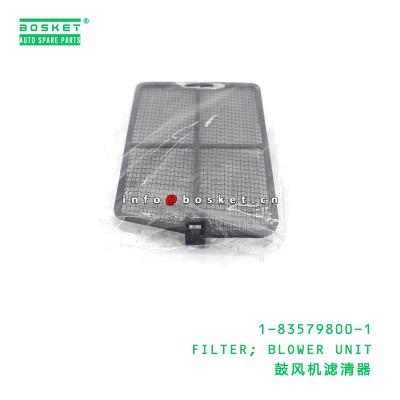 China 1-83579800-1 FILTER; BLOWER UNIT suitable for ISUZU 1835798001 for sale