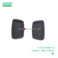 China 5-31413004-0 COVER; BRK PEDAL suitable for ISUZU 5314130040 for sale