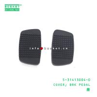 China 5-31413004-0 COVER; BRK PEDAL suitable for ISUZU 5314130040 for sale