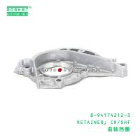 China 8-94174212-3 RETAINER; CR/SHF suitable for ISUZU 8941742123 for sale