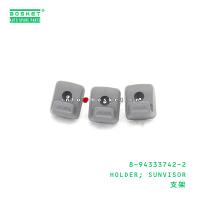 China 8-94333742-2 HOLDER; SUNVISOR suitable for ISUZU 8943337422 for sale
