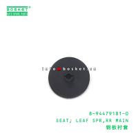 China 8-94479181-0 SEAT; LEAF SPR,RR MAIN suitable for ISUZU TFR17 4ZE1 8944791810 for sale
