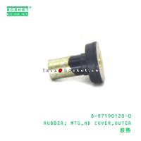 China 8-97190120-0 RUBBER; MTG,HD COVER,OUTER suitable for ISUZU 8971901200 for sale