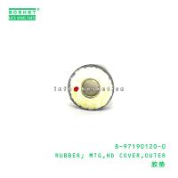 China 8-97190120-0 RUBBER; MTG,HD COVER,OUTER suitable for ISUZU 8971901200 for sale