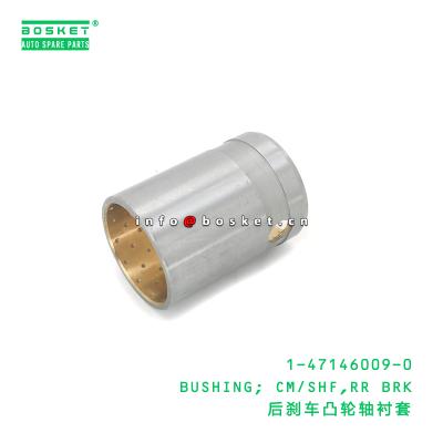 China ISUZU 10PE1 Bushing CM/SHF RR BRK 1471460090 with 3 Months Warranty for sale