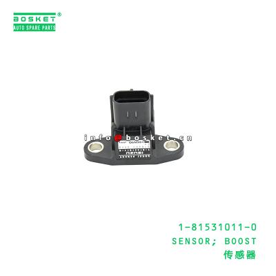 China 1-81531011-0 SENSOR; BOOST suitable for ISUZU FVZ34 6HK1 1815310110 for sale
