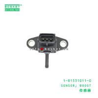 China 1-81531011-0 SENSOR; BOOST suitable for ISUZU FVZ34 6HK1 1815310110 for sale