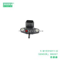 China 1-81531011-0 SENSOR; BOOST suitable for ISUZU FVZ34 6HK1 1815310110 for sale