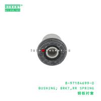 China 8-97184699-0 BUSHING; BRKT,RR SPRING suitable for ISUZU NKR55 4JB1 8971846990 for sale