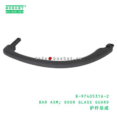 China 8-97405316-2 BAR ASM; DOOR GLASS GUARD suitable for ISUZU VC46 6UZ1 8974053162 for sale