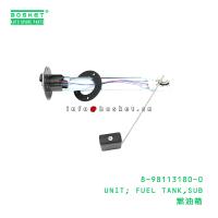 China 8-98113180-0 UNIT; FUEL TANK,SUB suitable for ISUZU   8981131800 for sale