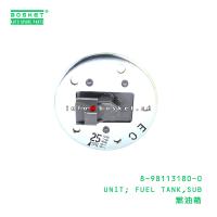China 8-98113180-0 UNIT; FUEL TANK,SUB suitable for ISUZU   8981131800 for sale
