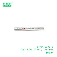 China 8-98119293-0 ROD; GEAR SHIFT, 6TH SUB suitable for ISUZU   8981192930 for sale