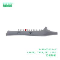 China 8-97405255-0 COVER; TRIM,FRT SIDE suitable for ISUZU 700P 4HK1 8974052550 for sale