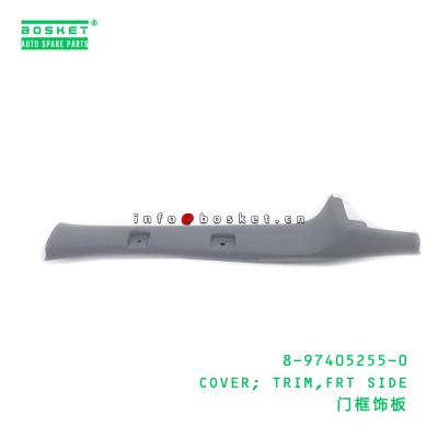 China 8-97405255-0 COVER; TRIM,FRT SIDE suitable for ISUZU 700P 4HK1 8974052550 for sale