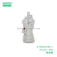 China 8-98222789-1 VALVE; BRK suitable for ISUZU 8982227891 for sale