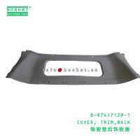 China 8-97417129-1 COVER; TRIM,BACK suitable for ISUZU 8974171291 for sale