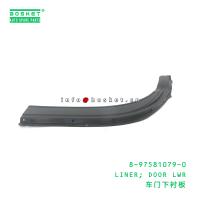 China 8-97581079-0 LINER; DOOR LWR suitable for ISUZU 8975810790 for sale
