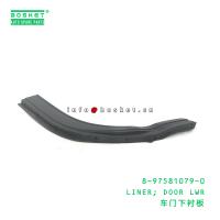 China 8-97581079-0 LINER; DOOR LWR suitable for ISUZU 8975810790 for sale
