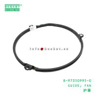 China 8-97350995-0 GUIDE; FAN suitable for ISUZU   8973509950 for sale