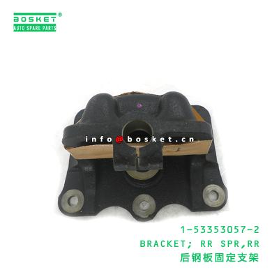 China 1-53353057-2 BRACKET; RR SPR,RR suitable for ISUZU FTR11 6BD1 1533530572 for sale