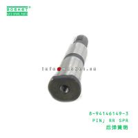 China 8-94146149-3 PIN; RR SPR suitable for ISUZU 8941461493 for sale