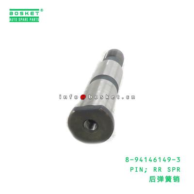 China 8-94146149-3 PIN; RR SPR suitable for ISUZU 8941461493 for sale