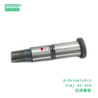 China 8-94146149-3 PIN; RR SPR suitable for ISUZU 8941461493 for sale