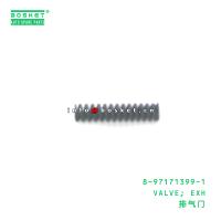 China 8-97171399-1 VALVE; EXH suitable for ISUZU 4HG1 4HG1-T 4HF1 8971713991 for sale