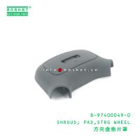 China 8-97400049-0 SHROUD; PAD,STRG WHEEL suitable for ISUZU 8974000490 for sale
