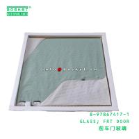 China 8-97867417-1 GLASS; FRT DOOR suitable for ISUZU NPR 600P 4KH1 4HF1 8978674171 for sale