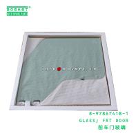 China 8-97867418-1 GLASS; FRT DOOR suitable for ISUZU NPR 600P 4KH1 4HF1 8978674181 for sale