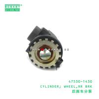 China 47530-1430 ABA CYLINDER; WHEEL,RR BRK suitable for HINO 47530-1430 for sale