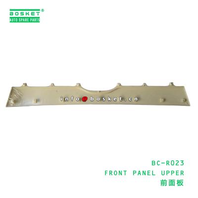 China BC-R023 ABA Front Panel Upper for HINO 500 J08E with 3 Months Warranty for sale