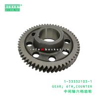 China 1-33332103-1 GEAR; 6TH,COUNTER suitable for ISUZU   1333321031 for sale