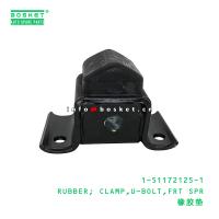 China 1-51172125-1 RUBBER; CLAMP,U-BOLT,FRT SPR suitable for ISUZU   1511721251 for sale