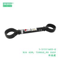 China 1-51511605-0 ROD ASM; TORQUE,RR SUSP suitable for ISUZU   1515116050 for sale