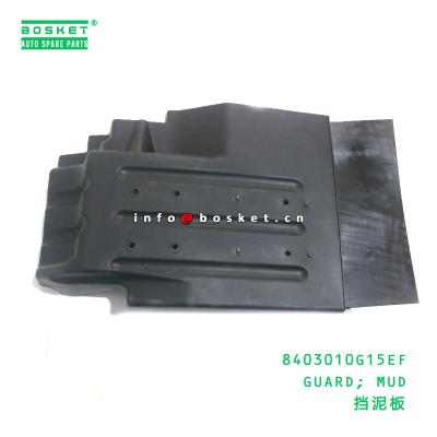 China 8403010G15EF GUARD; MUD suitable for JAC N200 8403010G15EF for sale