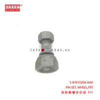China 5-87610208-AAA PIN SET; WHEEL,FRT suitable for ISUZU QKR NKR 5876102080 for sale