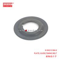 China 8-94215184-0 PLATE; GUIDE,TIMING BELT suitable for ISUZU TFR16 TFR17 4ZE1 4ZD1 8942151840 for sale
