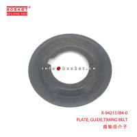 China 8-94215184-0 PLATE; GUIDE,TIMING BELT suitable for ISUZU TFR16 TFR17 4ZE1 4ZD1 8942151840 for sale