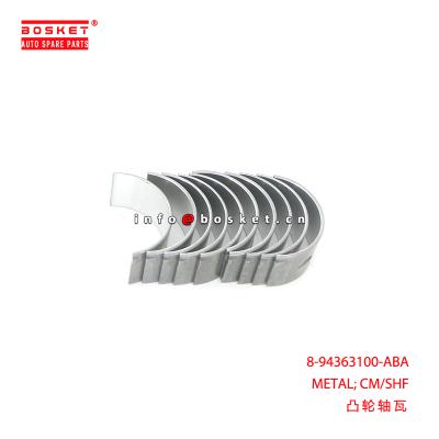 China 8-94363100-ABA METAL; CM/SHF suitable for ISUZU LT132 4HF1 4HE1-T 6HE1 8943631000 for sale