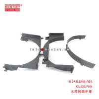 China 8-97333348-ABA GUIDE; FAN suitable for ISUZU D-MAX 8973333480 for sale