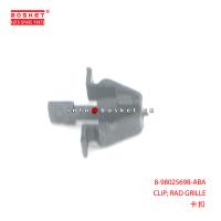 China 8-98025698-ABA CLIP; RAD GRILLE suitable for ISUZU 8980256980 for sale
