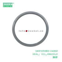 China SH3103080-ZA002 SEAL; OIL,KNUCKLE suitable for JAC  SH3103080-ZA002 for sale