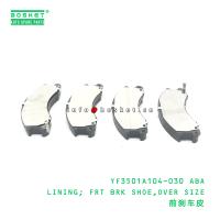 China YF3501A104-030 ABA LINING; FRT BRK SHOE,OVER SIZE suitable for JAC N56 YF3501A104-030 ABA for sale