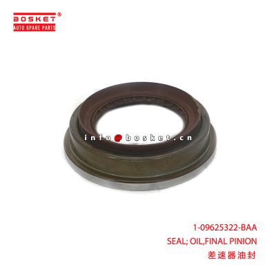 China 1-09625322-BAA SEAL; OIL,FINAL PINION suitable for ISUZU 1096253220 for sale