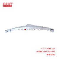 China 1-51110289-AAA SPRING ASM; LEAF,FRT suitable for ISUZU 1511102890 for sale