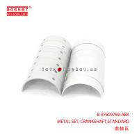 China 8-97609769-ABA METAL SET; CRANKSHAFT,STANDARD suitable for ISUZU VC46 6UZ1 8976097690 for sale